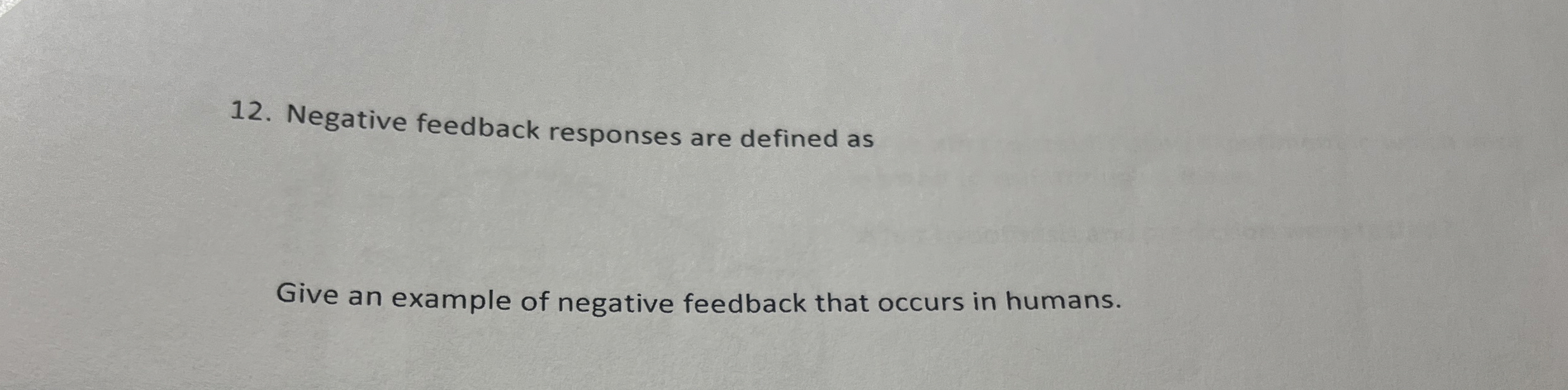 Solved Negative feedback responses are defined asGive an | Chegg.com