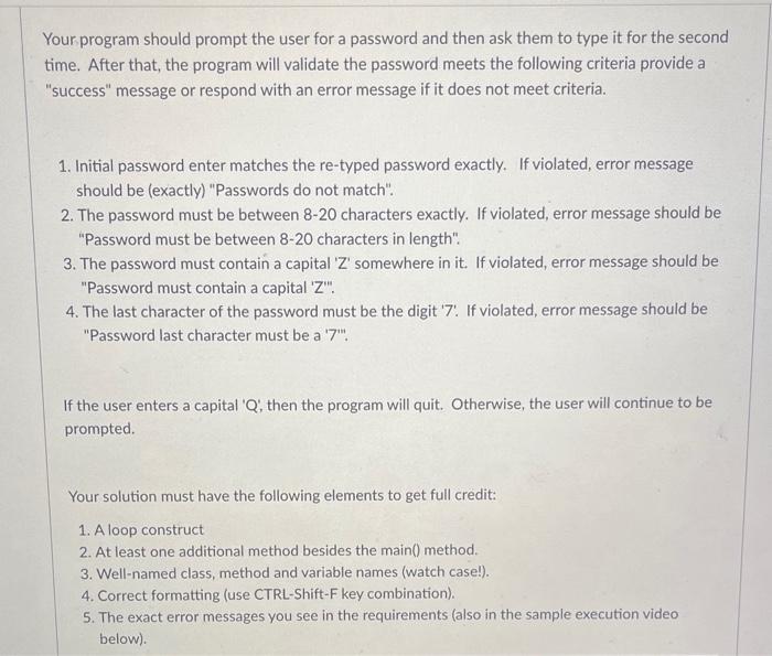 Solved Your program should prompt the user for a password | Chegg.com
