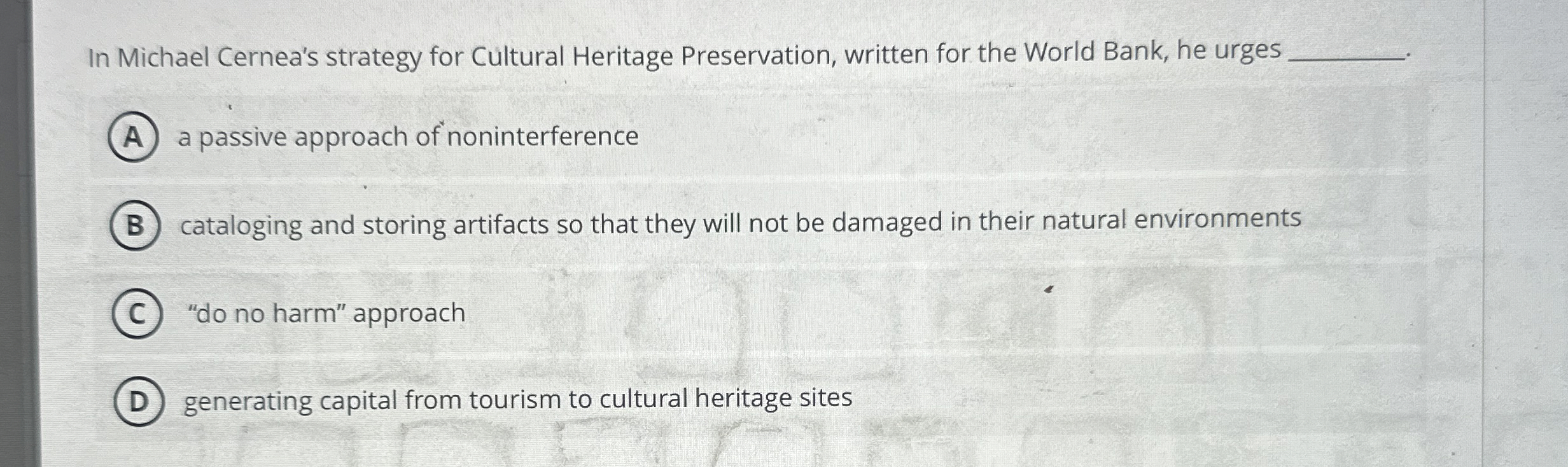 Solved In Michael Cernea's strategy for Cultural Heritage | Chegg.com