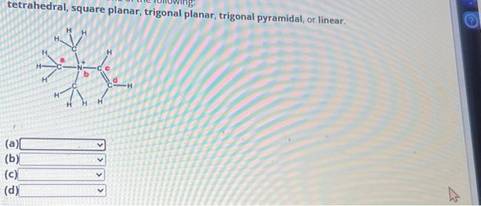 Solved tetrahedral, square planar, trigonal planar, trigonal | Chegg.com