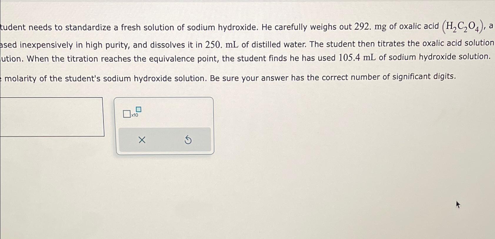 Solved tudent needs to standardize a fresh solution of | Chegg.com