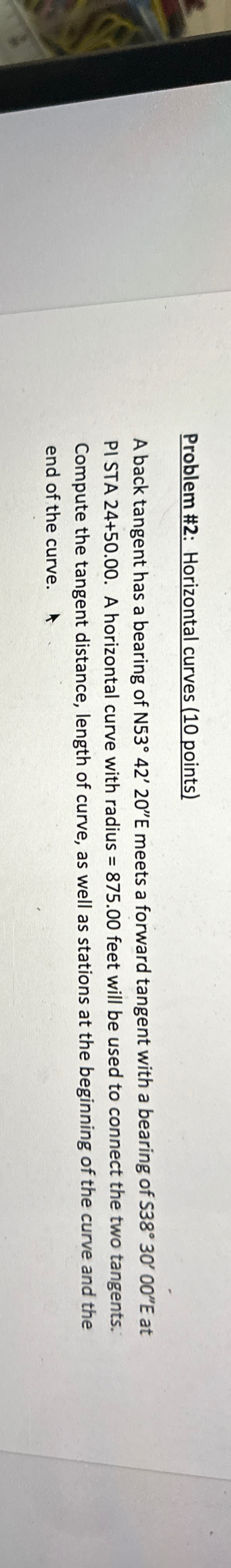 Solved Problem #2: Horizontal curves (10 ﻿points)A back | Chegg.com