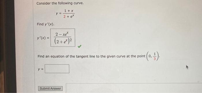 Solved Consider the following curve. y=2+ex1+x Find y′(x). | Chegg.com