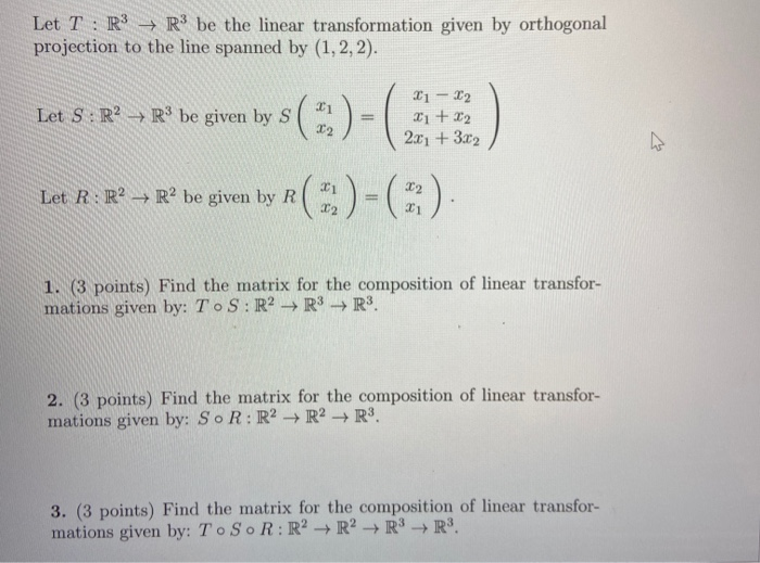 Solved Let T : R3 → R3 be the linear transformation given by | Chegg.com