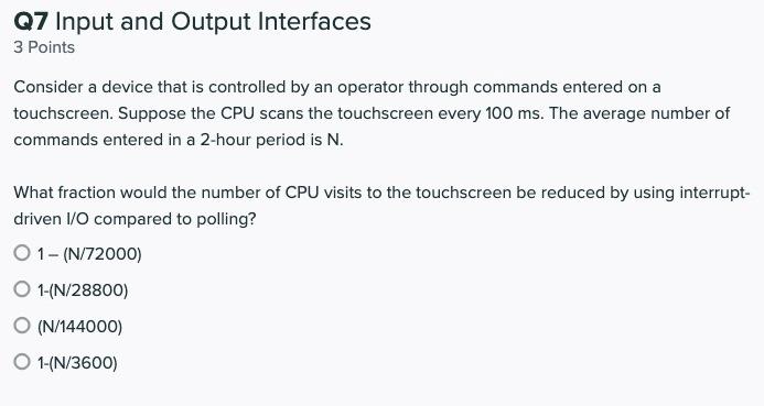 Solved Q7 Input and Output Interfaces 3 Points Consider a | Chegg.com