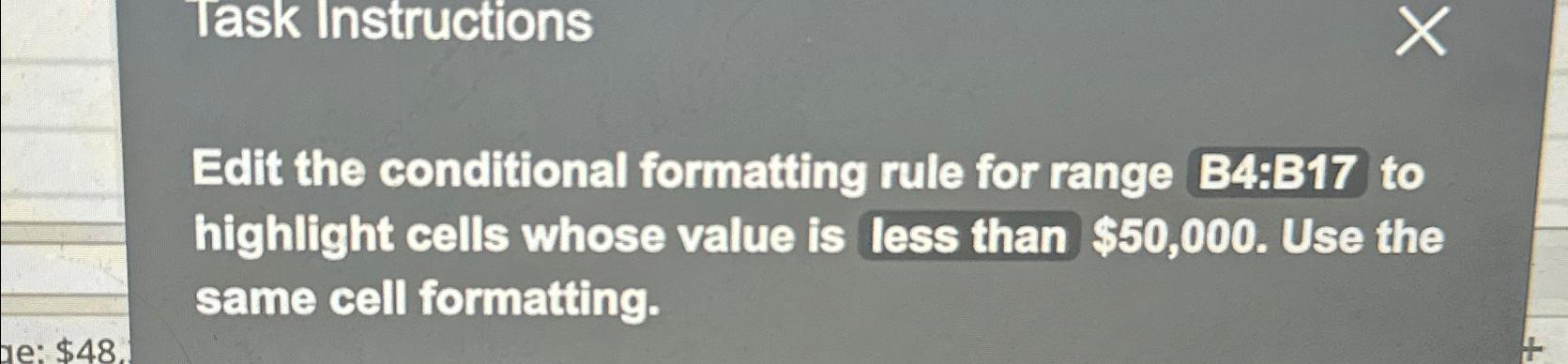 Solved lask InstructionsEdit the conditional formatting rule | Chegg.com