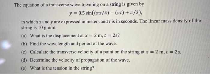 Solved The equation of a transverse wave traveling on a | Chegg.com