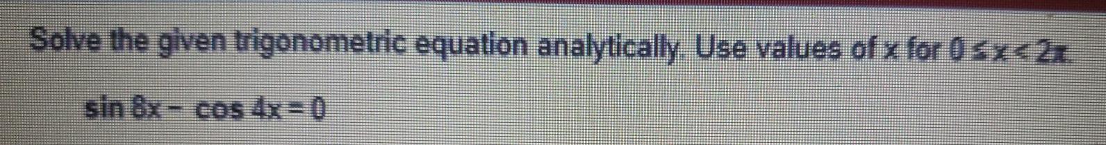 Solved Solve the given trigonometric equation analytically. | Chegg.com