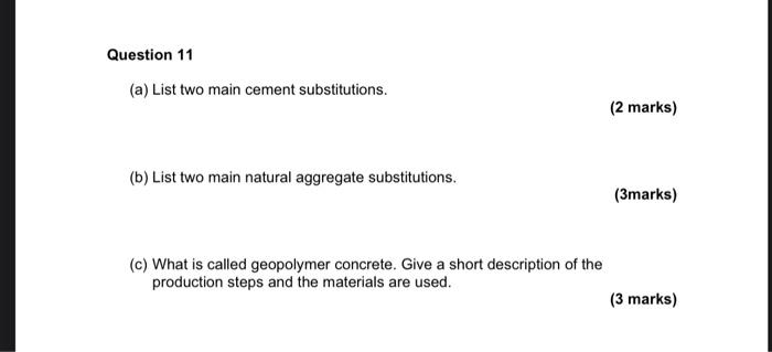 Solved Question 11 (a) List two main cement substitutions. | Chegg.com