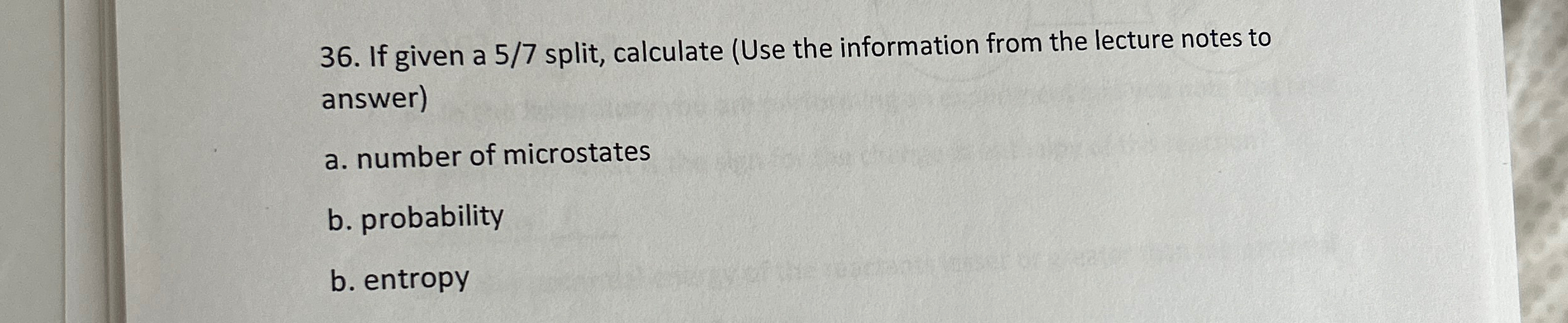 If given a 57 ﻿split, calculate (Use the information | Chegg.com