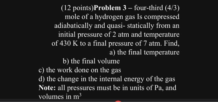 Solved (12 points)Problem 3 - four-third (4/3) mole of a | Chegg.com