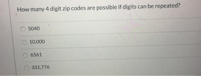 Solved How many 4 digit zip codes are possible if digits can | Chegg.com