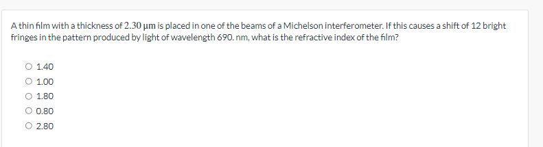 Solved A thin film with a thickness of 2.30 \mu mA thin film | Chegg.com