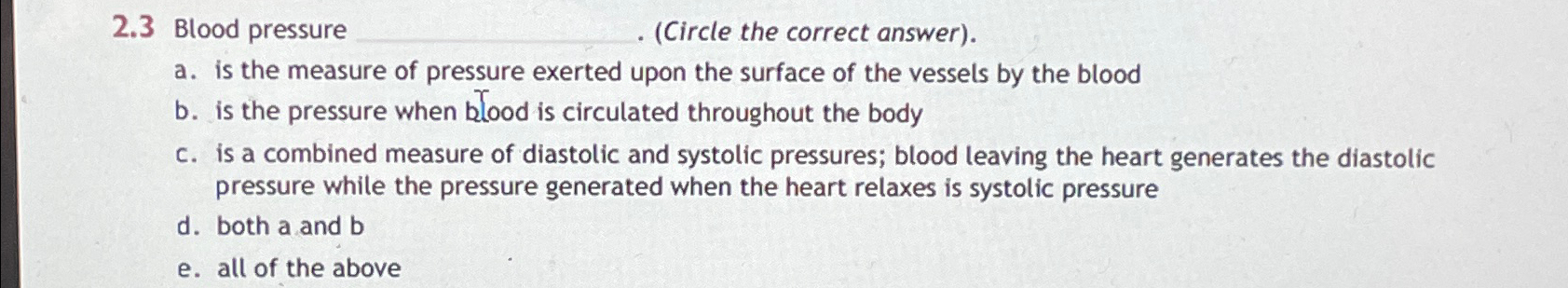 Solved 2.3 ﻿Blood pressure . (Circle the correct answer).a. | Chegg.com