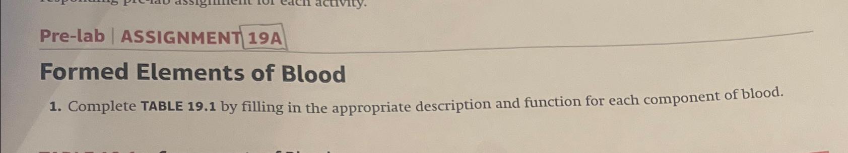 Solved Pre-lab ASSIGNMENT19AFormed Elements of BloodComplete | Chegg.com