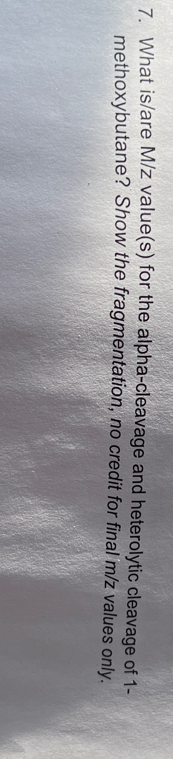 Solved What is/are Mz ﻿value(s) ﻿for the alpha-cleavage and | Chegg.com