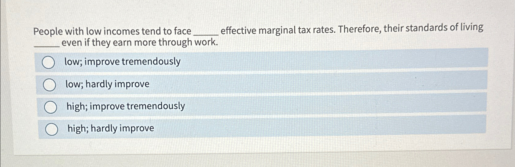 Solved People with low incomes tend to face q, ﻿effective | Chegg.com