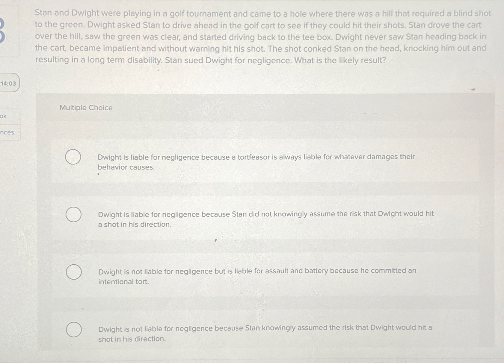Solved Stan and Dwight were playing in a golf tournament and | Chegg.com
