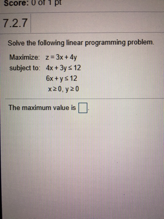 Solved Score: 0 of 1 pt 7.2.7 Solve the following linear | Chegg.com