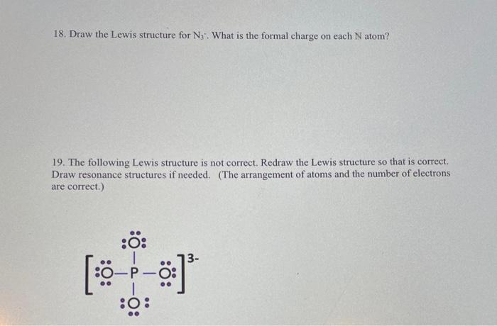 Solved 18. Draw the Lewis structure for N3. What is the | Chegg.com