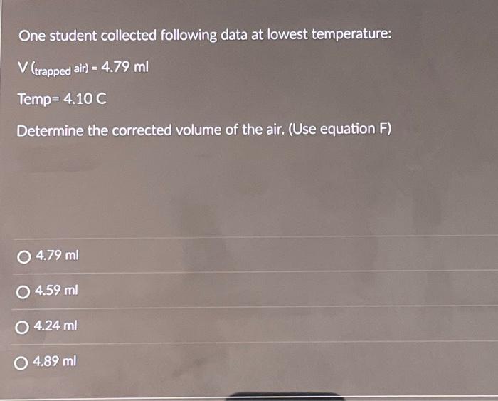 Solved One student collected following data at lowest | Chegg.com