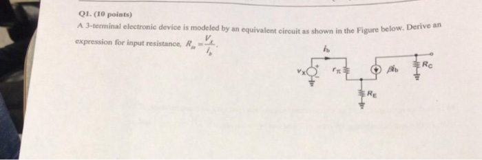 Solved Q1. (10 points) A 3-terminal electronic device is | Chegg.com