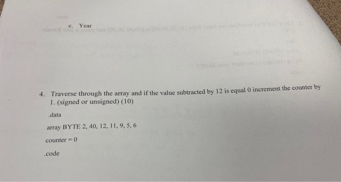 c. Year 4. Traverse through the array and if the | Chegg.com