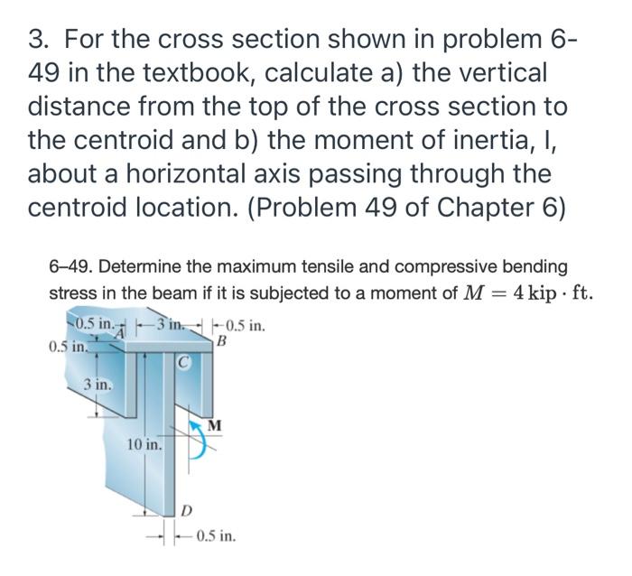 Solved 3. For the cross section shown in problem 6- 49 in | Chegg.com