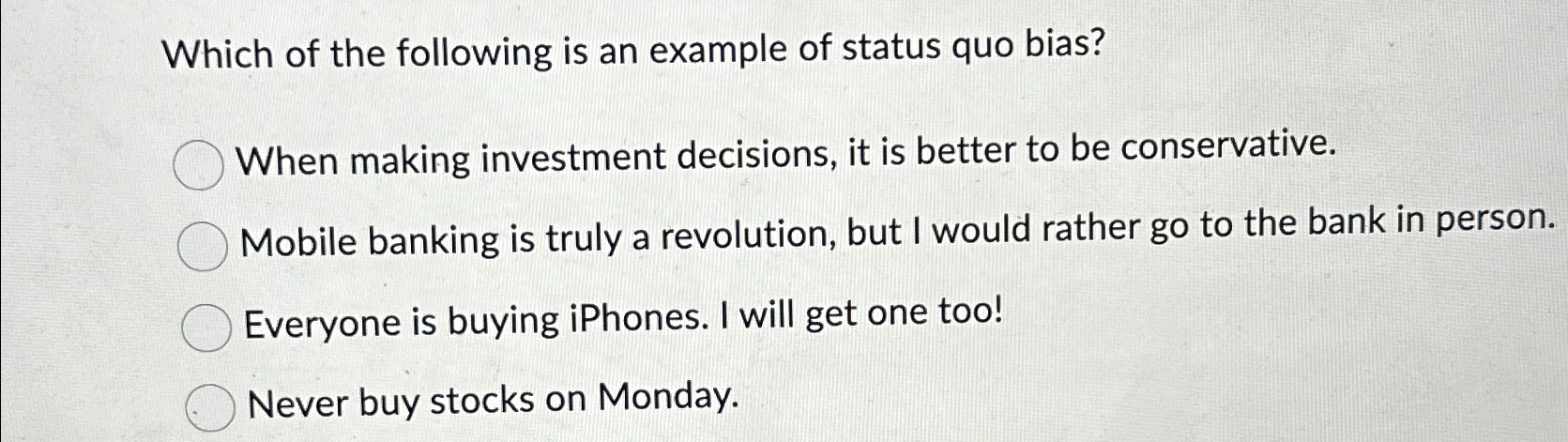 Solved Which of the following is an example of status quo | Chegg.com