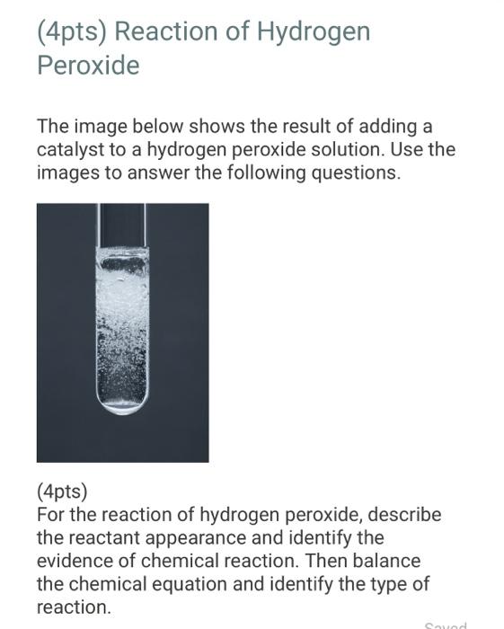Solved (4pts) Reaction of Hydrogen Peroxide The image below | Chegg.com