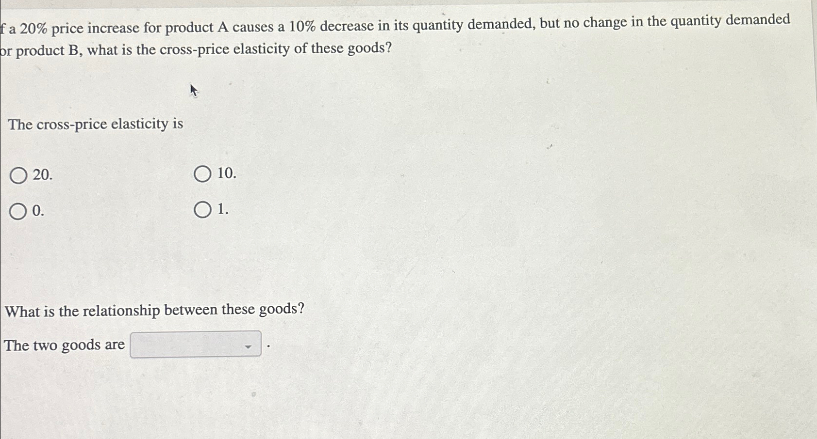 Solved f a 20% ﻿price increase for product A causes a 10% | Chegg.com