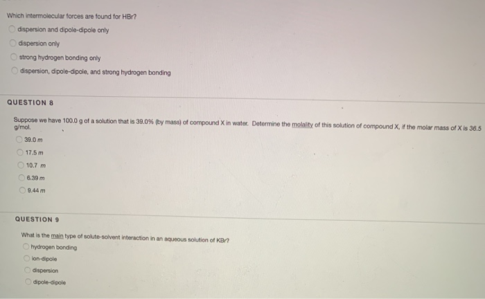 Solved Which intermolecular forces are found for HBr? | Chegg.com