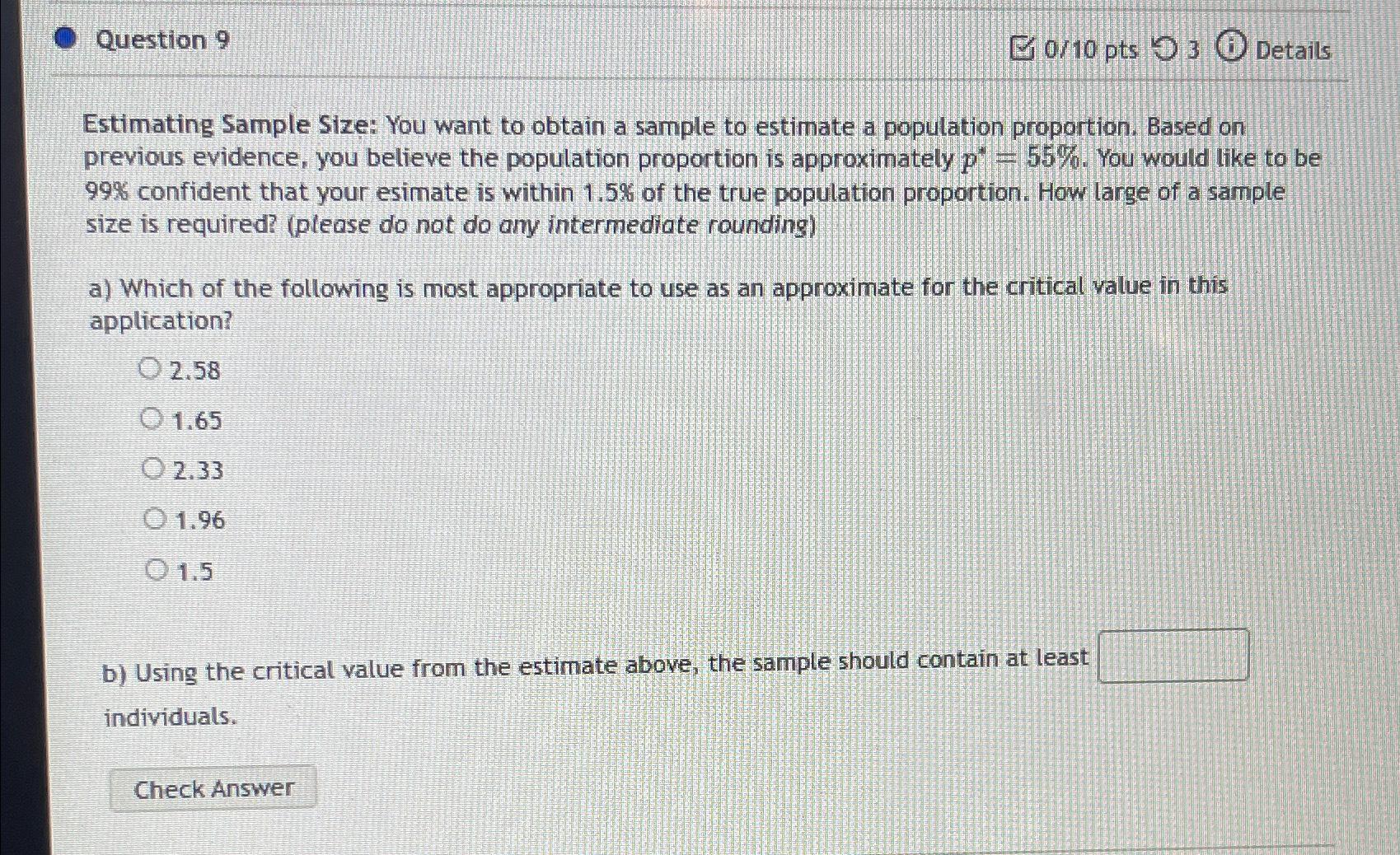 Solved Question 9010pts3DetailsEstimating Sample Size: You | Chegg.com