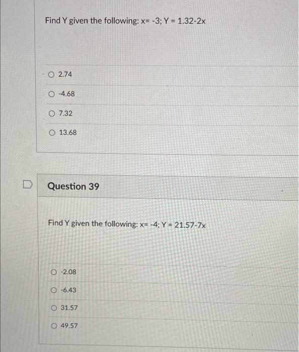 Solved Find Y given the following: x=−3;Y=1.32−2x 2.74 −4.68 | Chegg.com