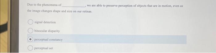 Solved Due to the phenomena of , we are able to preserve | Chegg.com