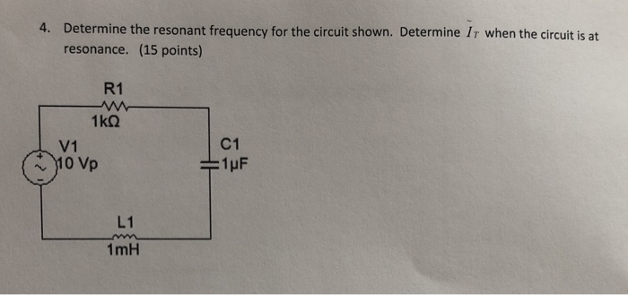 Solved 4. Determine the resonant frequency for the circuit | Chegg.com