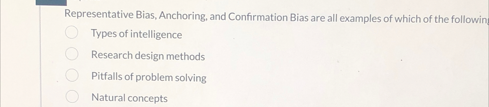 Solved Representative Bias, Anchoring, and Confirmation Bias | Chegg.com