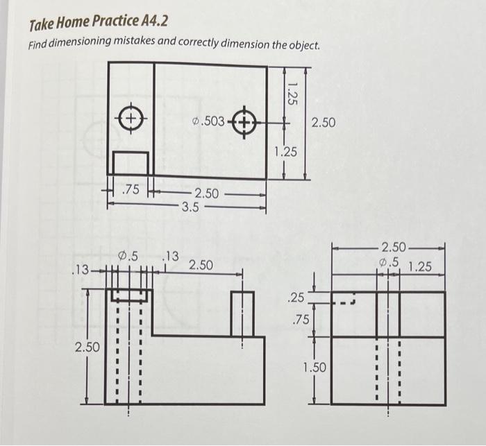 Solved Take Home Practice A4.2 Find dimensioning mistakes | Chegg.com