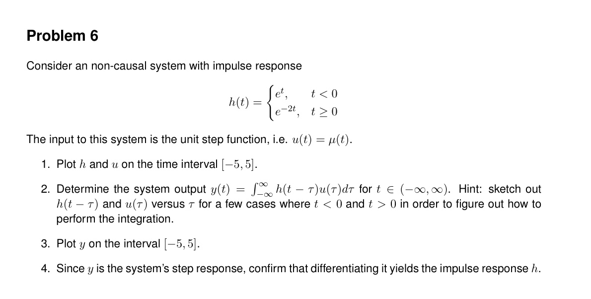 Solved Problem 6Consider an non-causal system with impulse | Chegg.com