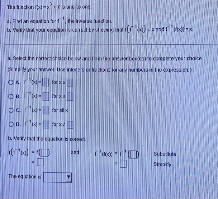 Solved The Function F X X3 7 Is One To One A Find An