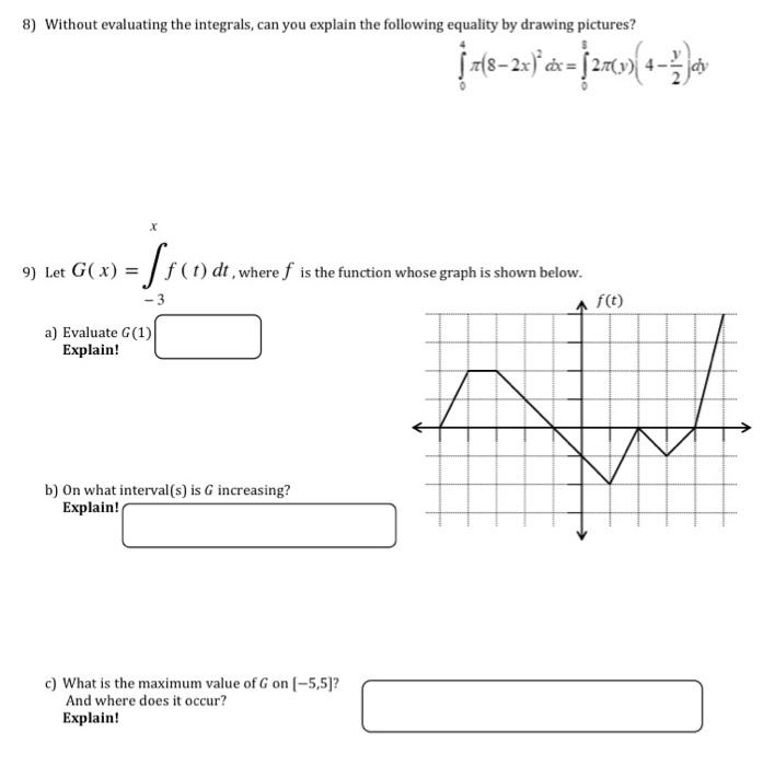 Solved 8) Without evaluating the integrals, can you explain | Chegg.com