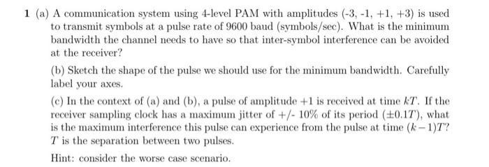 Solved 1 A A Communication System Using 4 Level Pam With