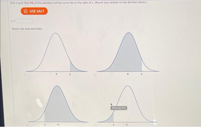 Solved Find z such that 6% of the standard normal curve lies | Chegg.com
