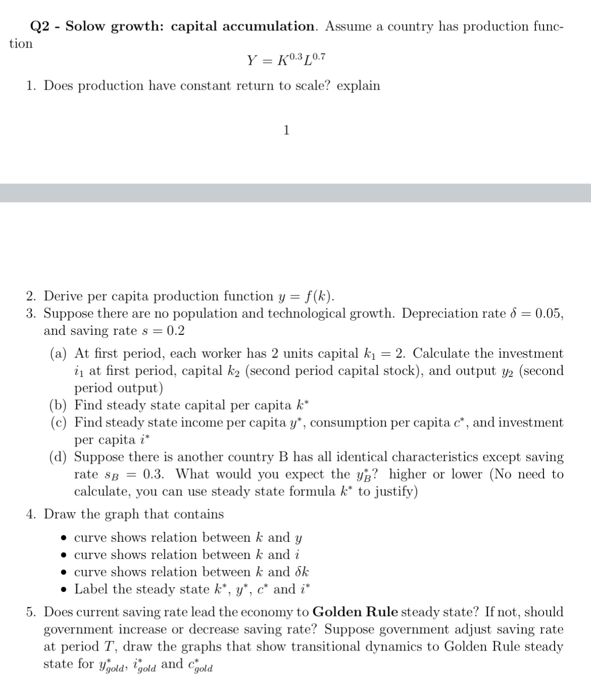 Solved Q2 - ﻿Solow growth: capital accumulation. Assume a | Chegg.com