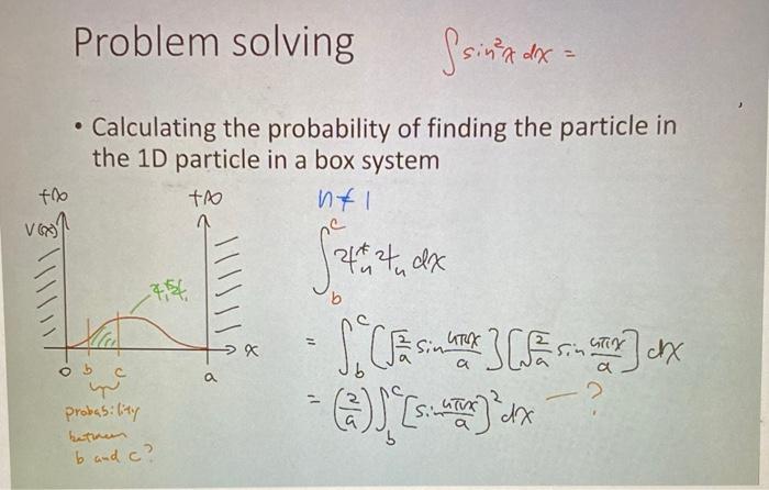 Solved Calculate the probability of finding the particle in | Chegg.com