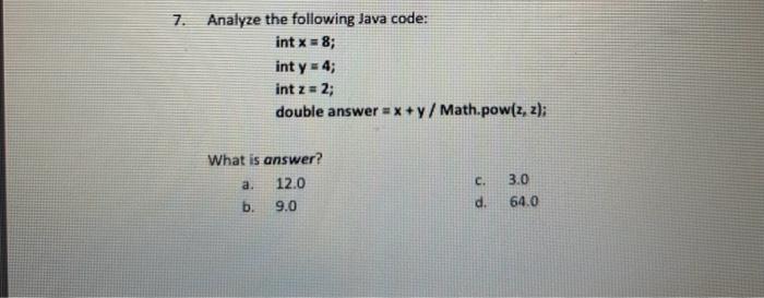 Solved 4. Analyze the following Java code: int a=1; int | Chegg.com