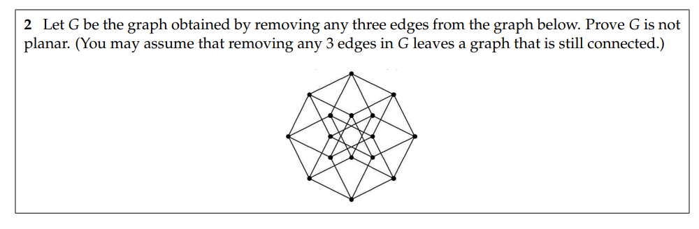 2 ﻿Let G ﻿be the graph obtained by removing any three | Chegg.com