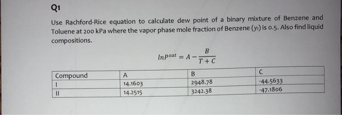 Solved QE Use Rachford-Rice equation to calculate dew point | Chegg.com