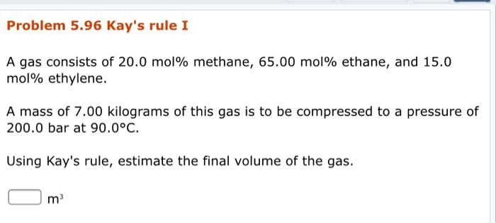 Solved Problem 5.96 Kay's rule I A gas consists of 20.0 mol% | Chegg.com