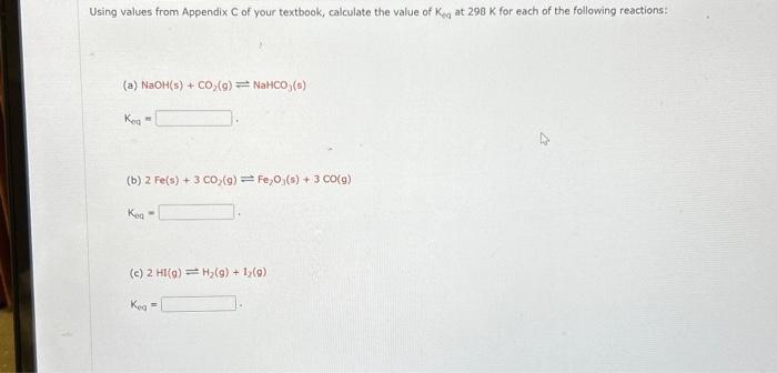 Solved Using Values From Appendix C Of Your Textbook